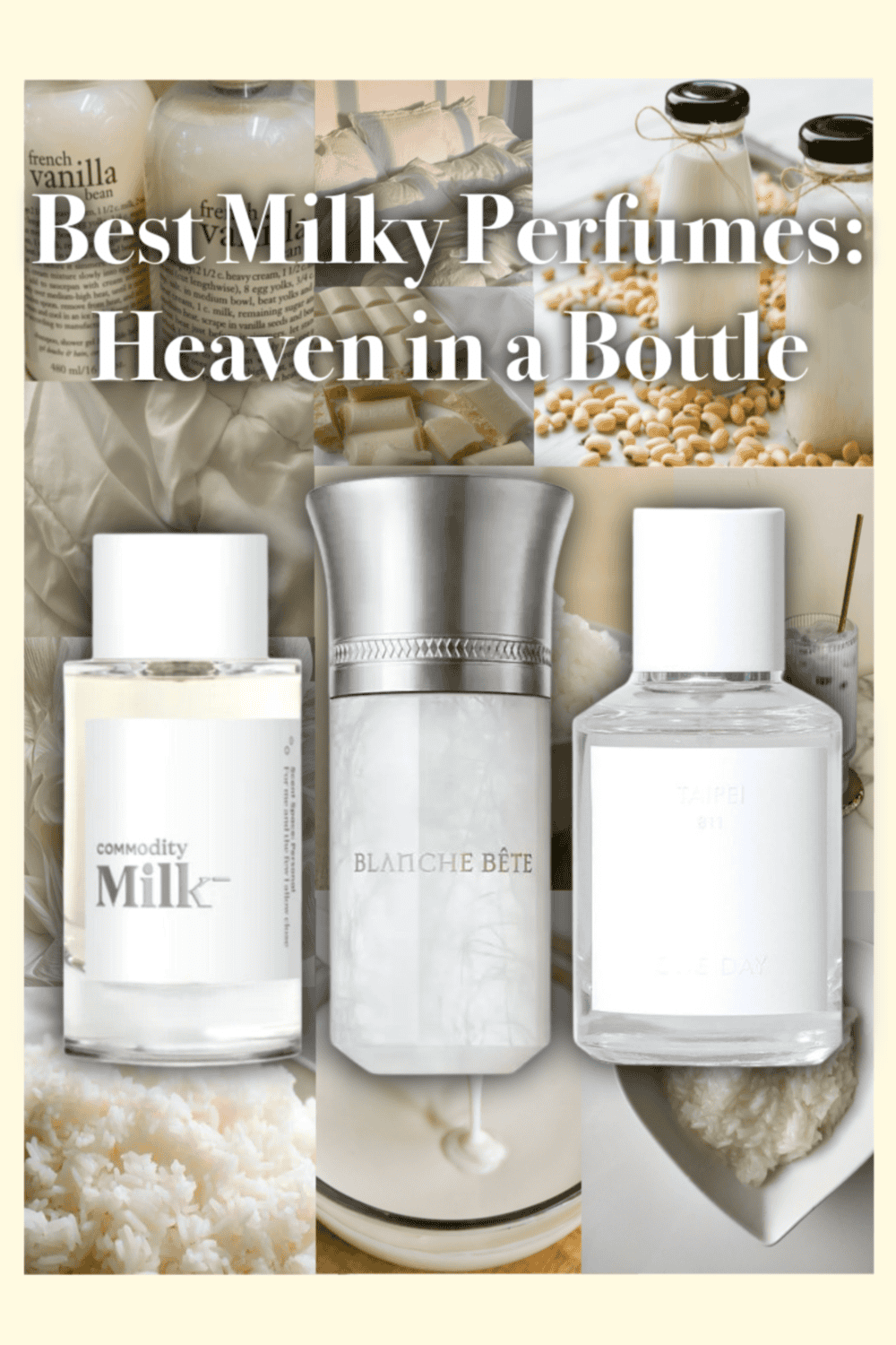 10 Best Milky Perfumes That Smell Like Heaven In A Bottle - Bydeannyd